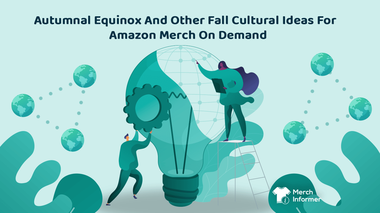 Autumnal Equinox And Other Fall Cultural Ideas For Amazon Merch On ...