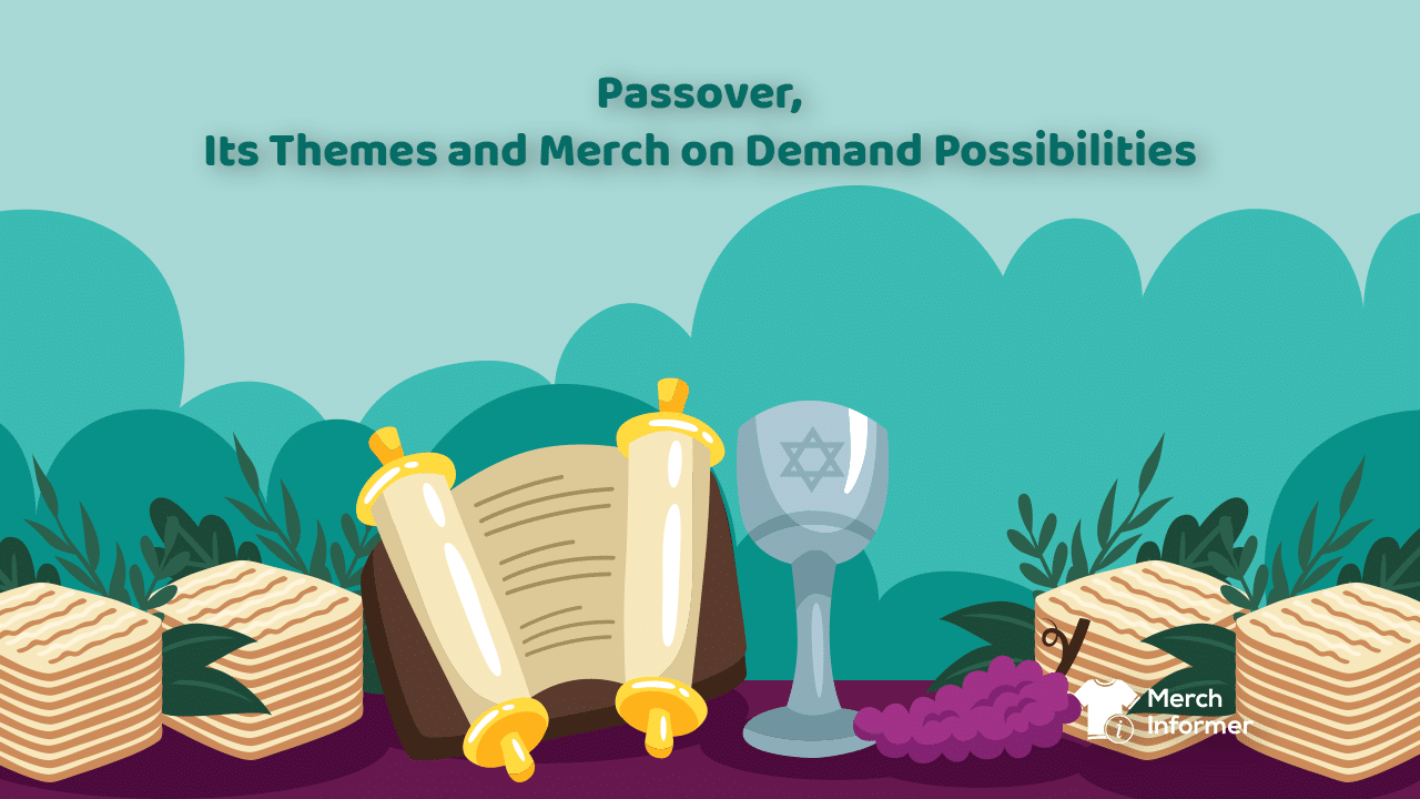 Passover, Its Themes and Merch on Demand Possibilities - Merch Informer ...