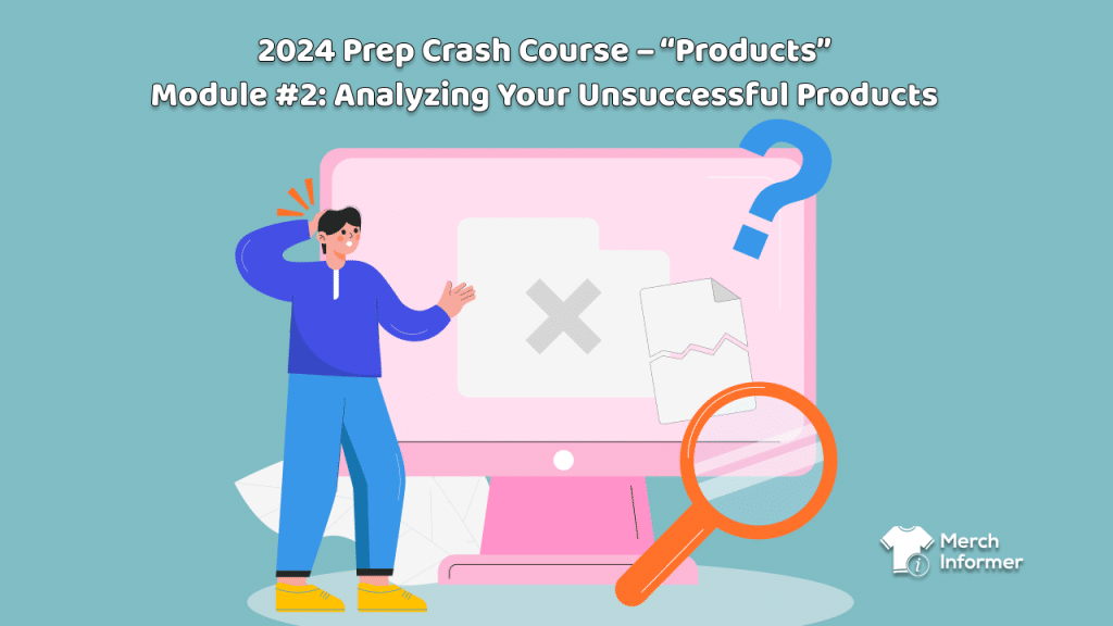 2024 Prep Crash Course – “Products” Module #2: Analyzing Your ...