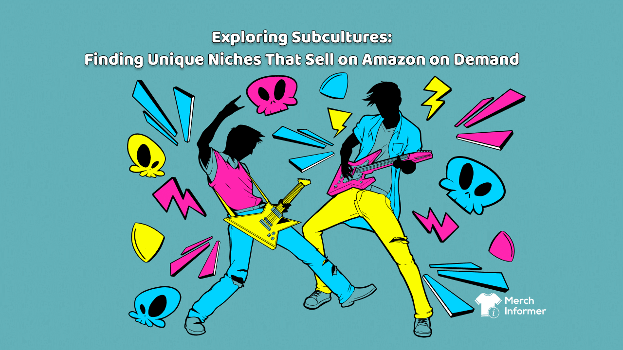 Exploring Subcultures: Finding Unique Niches That Sell on Amazon on ...