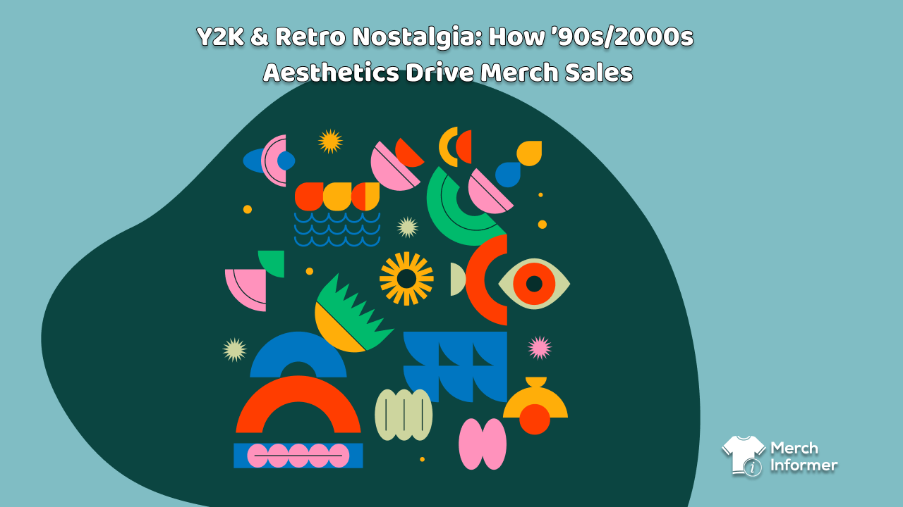 Y2K & Retro Nostalgia: How ’90s/2000s Aesthetics Drive Merch Sales ...