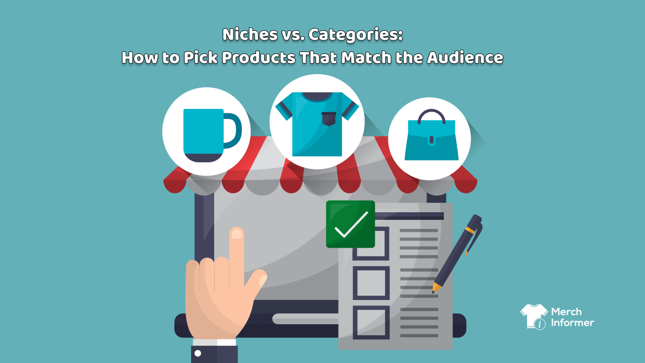 Niches vs. Categories: How to Pick Products That Match the Audience ...